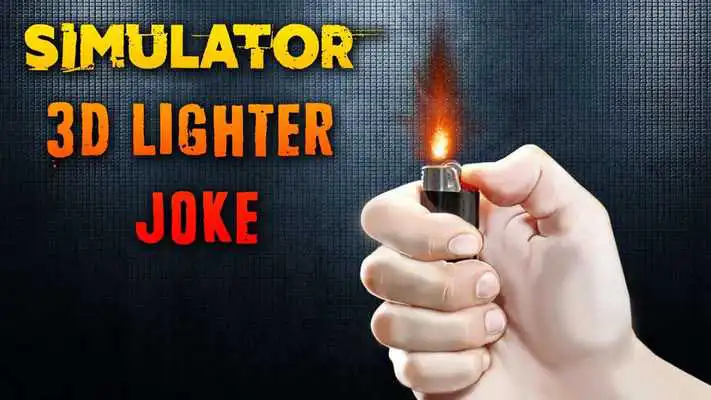 Simulator 3D Lighter Joke online game with UptoPlay
